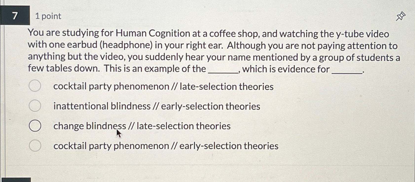 Solved 71 ﻿pointYou are studying for Human Cognition at a | Chegg.com