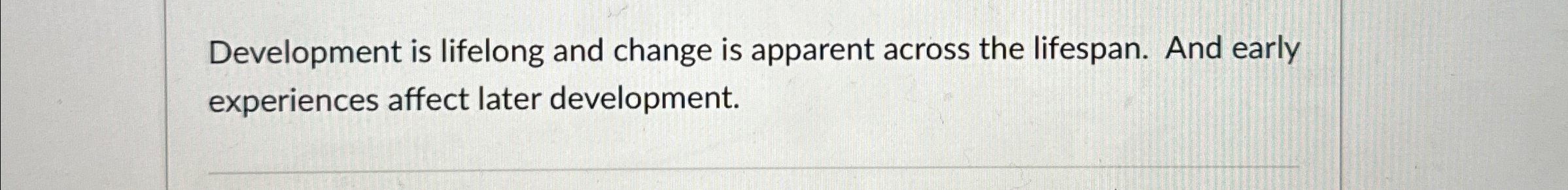 Solved Development is lifelong and change is apparent across | Chegg.com