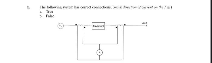 Solved x. The following system has correct connections, | Chegg.com