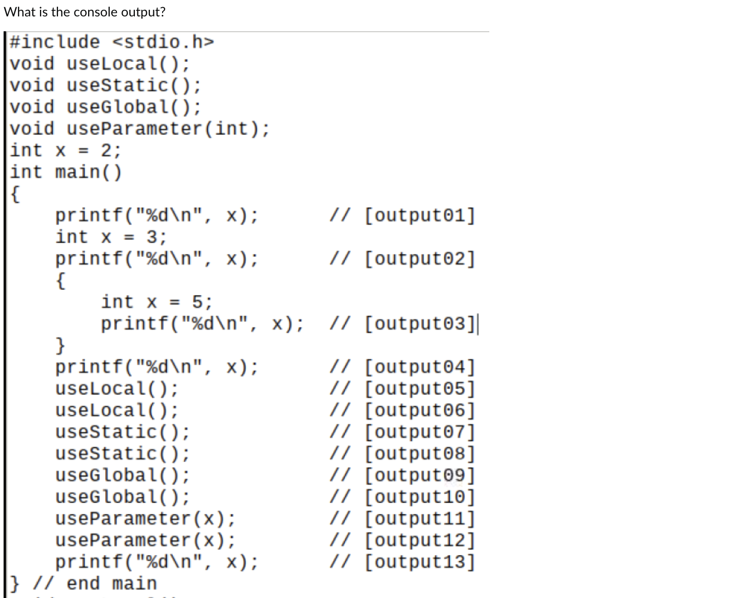 Solved Given the following functions:|void useLocal( ){int | Chegg.com