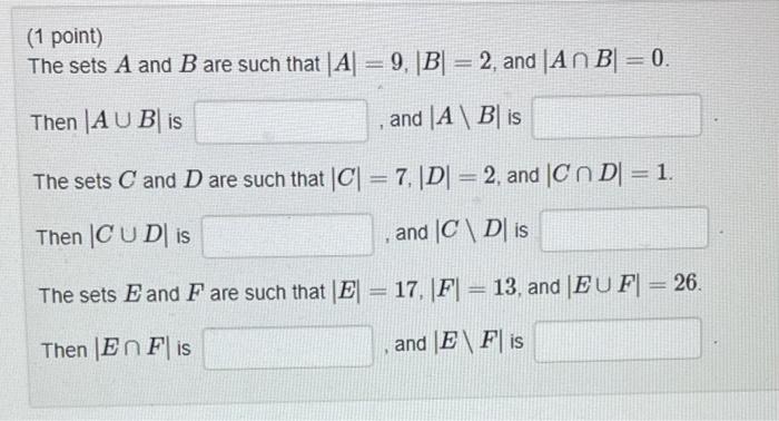 Solved (1 point) The sets A and B are such that ∣A∣=9,∣B∣=2, | Chegg.com