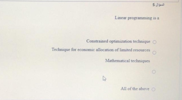 Solved السؤال 5 Linear programming is a Constrained | Chegg.com