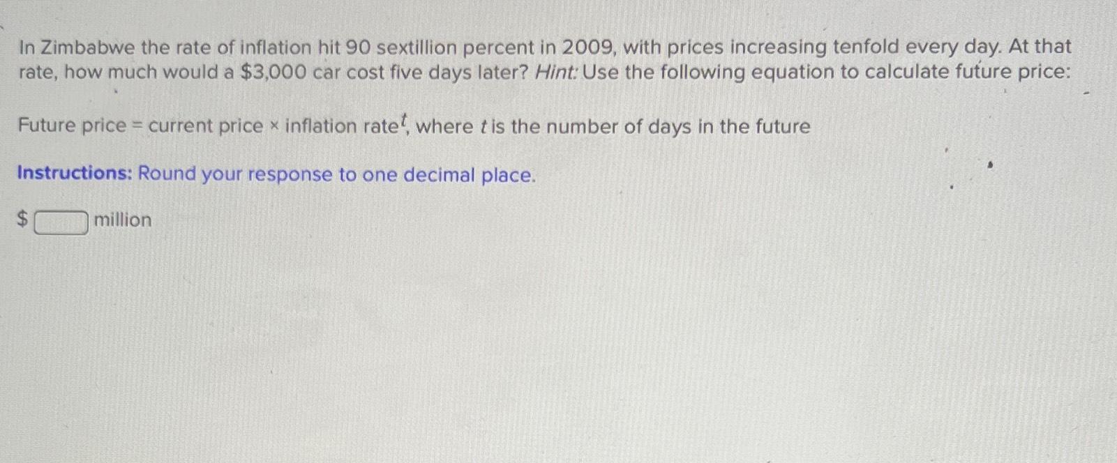 Solved In Zimbabwe the rate of inflation hit 90 ﻿sextillion | Chegg.com