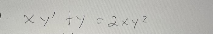 Solved xy′+y=2xy2 | Chegg.com