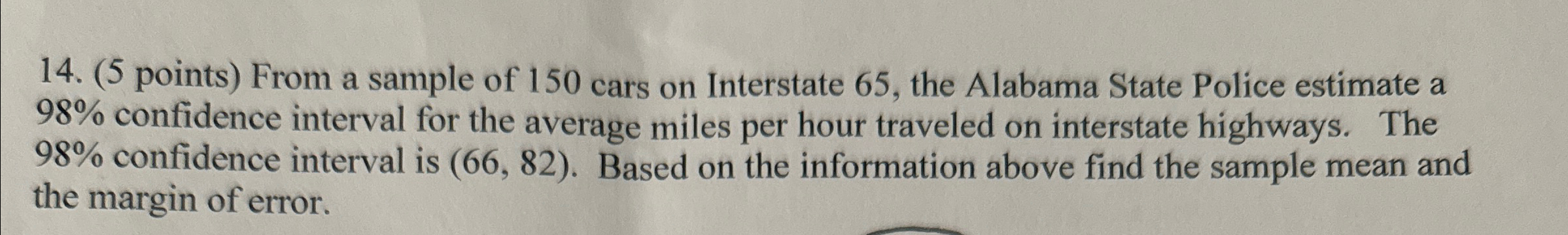 Solved (5 ﻿points) ﻿From a sample of 150 ﻿cars on Interstate | Chegg.com