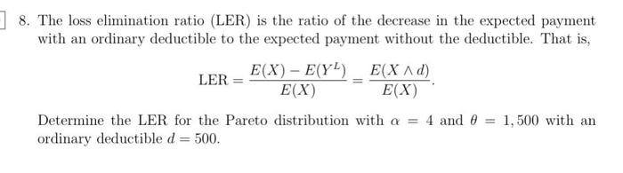 Solved ] 8. The loss elimination ratio (LER) is the ratio of | Chegg.com