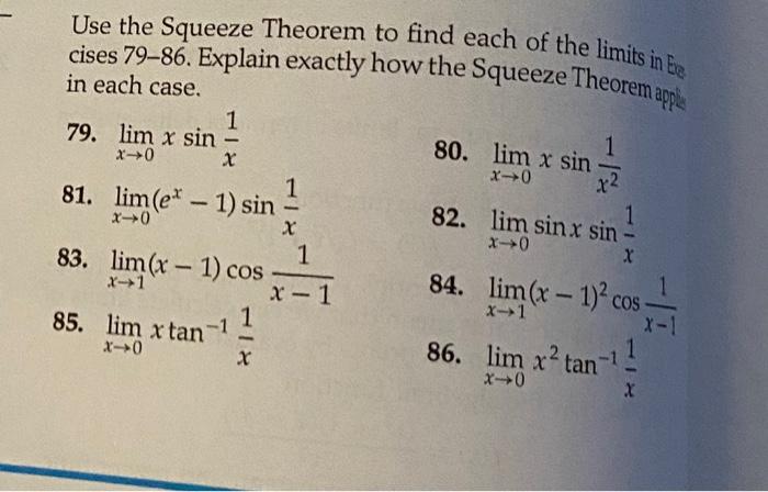 Solved Use The Squeeze Theorem To Find Each Of The Limits In