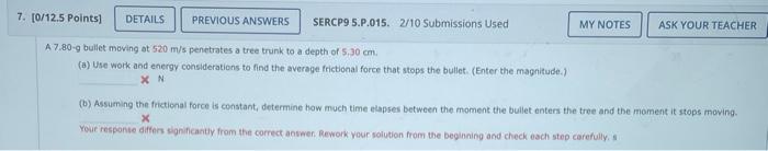 Solved A 7,80−g bullet moving at 520 m/s penetrates a tree | Chegg.com