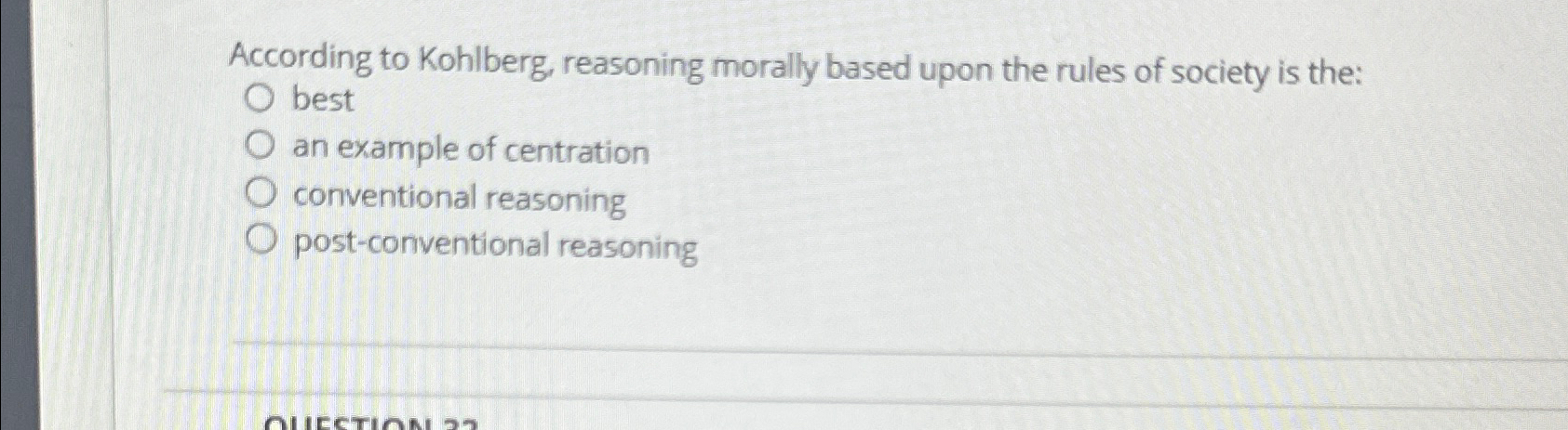 Solved According to Kohlberg, reasoning morally based upon | Chegg.com