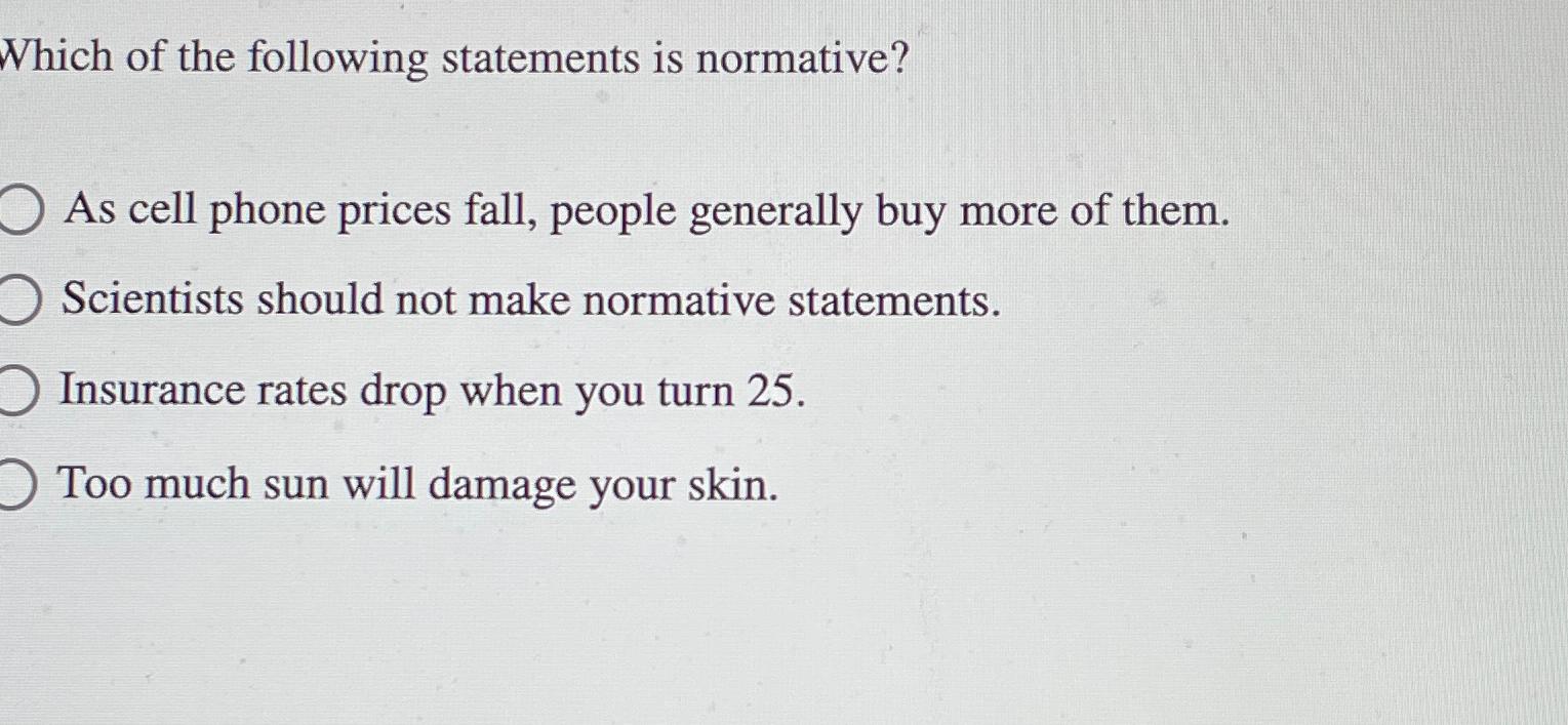 Solved Which of the following statements is normative?As | Chegg.com