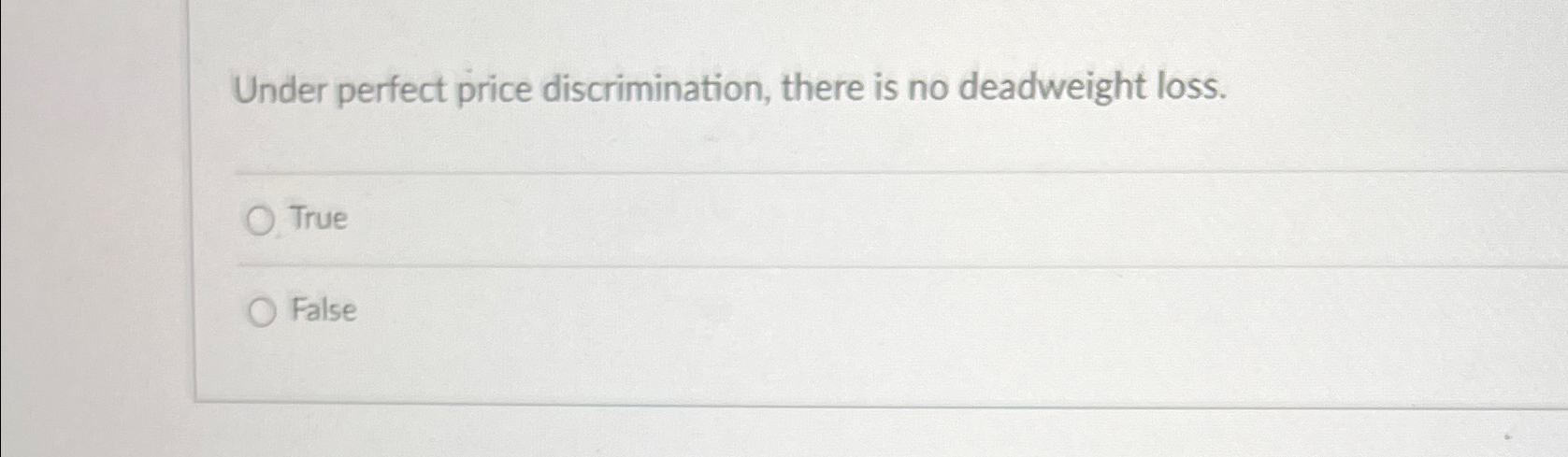Solved Under perfect price discrimination, there is no | Chegg.com