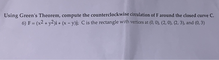 Solved Using Green's Theorem, compute the counterclockwise | Chegg.com