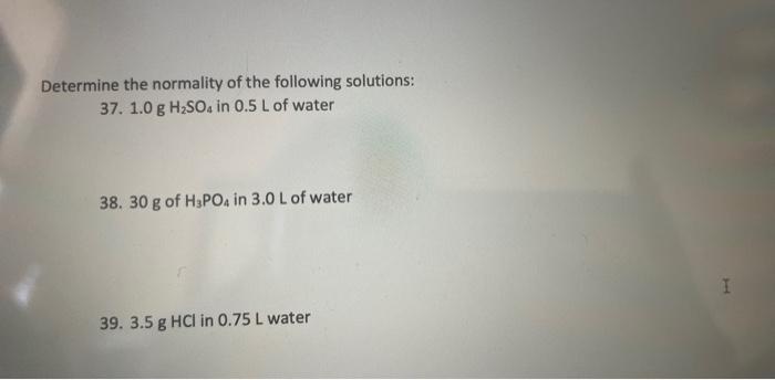 Solved Determine the normality of the following solutions: | Chegg.com