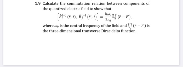 Solved 1.9 Calculate the commutation relation between | Chegg.com