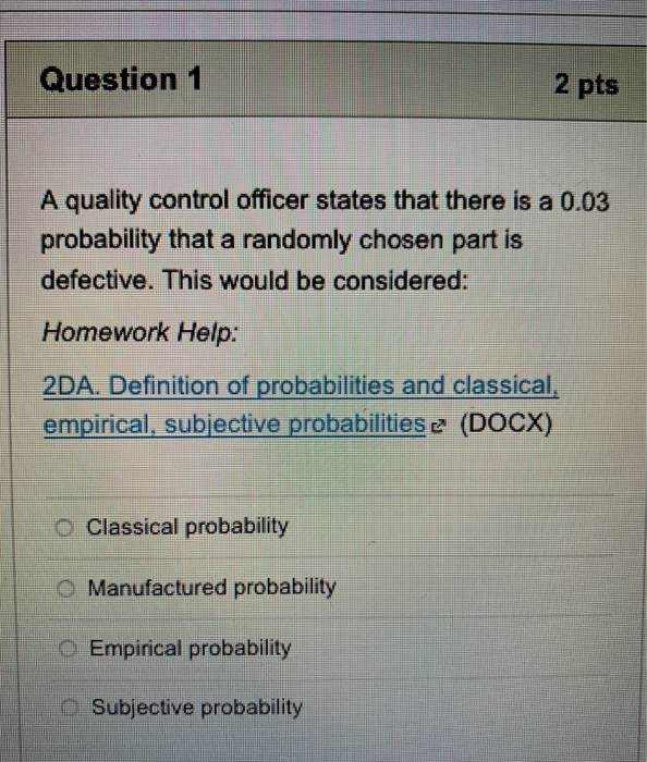 Solved Question 1 2 pts A quality control officer states | Chegg.com