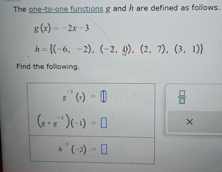 Solved The one-to-one functions g ﻿and h ﻿are defined as | Chegg.com