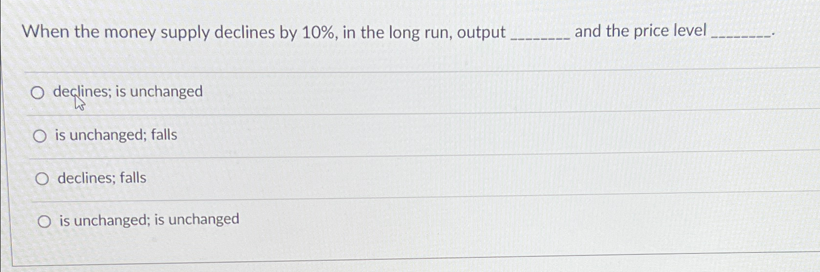 Solved When the money supply declines by 10%, ﻿in the long | Chegg.com
