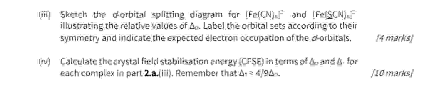 Solved (iii) ﻿Sketch the dorbital splitting diagram for | Chegg.com