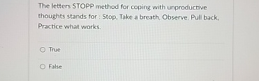 The letters STOPP method for coping with unproductive | Chegg.com