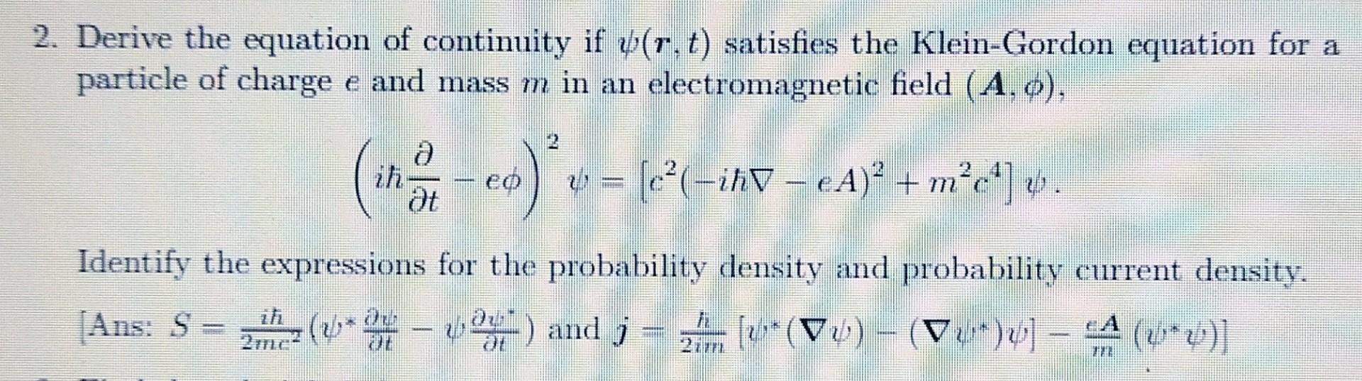 Solved 2. Derive the equation of continuity if y(r. t) | Chegg.com