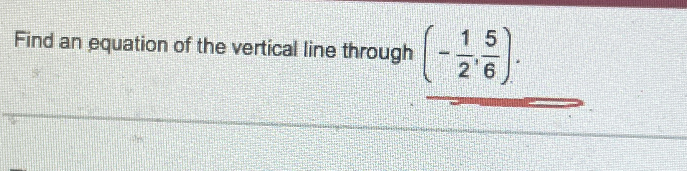 Find an equation of the vertical line through | Chegg.com