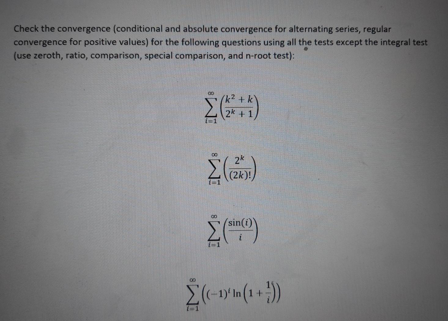 Solved Check the convergence (conditional and absolute | Chegg.com