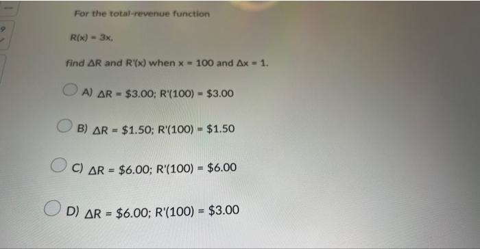 Solved For the total-revenue function R(x)=3x find R and | Chegg.com