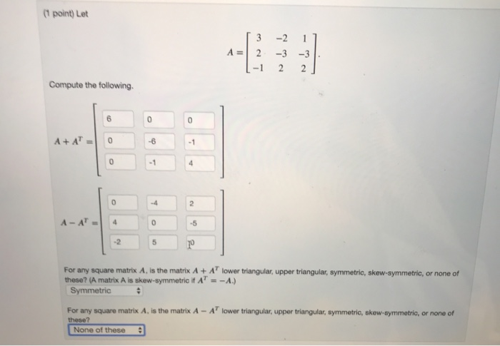 Solved (1 point) Let - 3 A = 2 L-1 -2 1] -3 -31 2 2 ] | Chegg.com