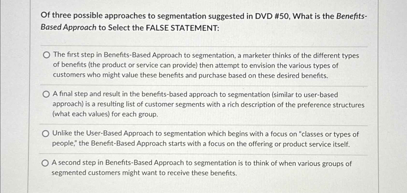 Solved Of three possible approaches to segmentation | Chegg.com