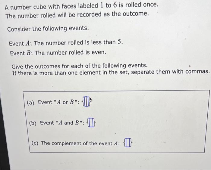 Solved A number cube with faces labeled 1 to 6 is rolled | Chegg.com