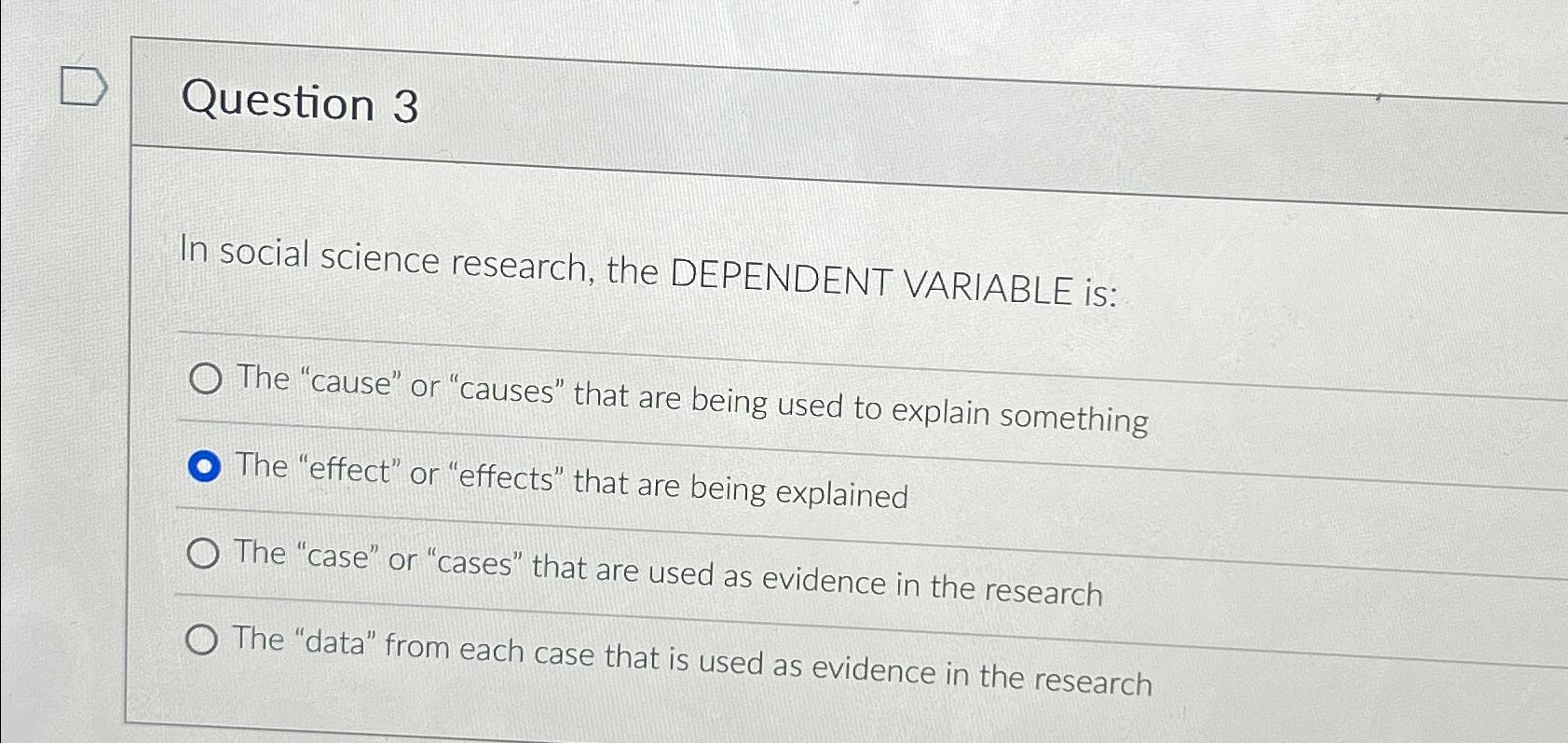 Solved Question 3in Social Science Research The Dependent 