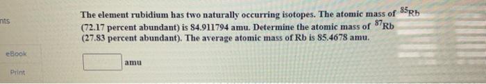 Solved nts The element rubidium has two naturally occurring | Chegg.com