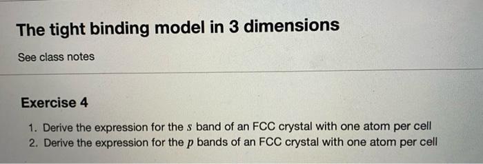 Solved The tight binding model in 3 dimensions See class | Chegg.com