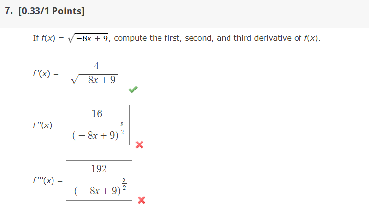 Solved If f(x)=\sqrt(-8x+9), ﻿compute the first, second, and | Chegg.com