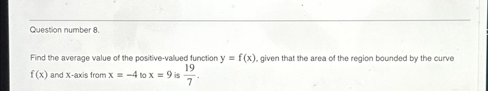 Solved Question number 8.Find the average value of the | Chegg.com