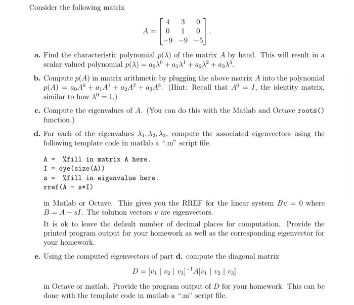 Solved Consider the following matrix 4 3 0 A = 0 0 -9 -5 a. | Chegg.com