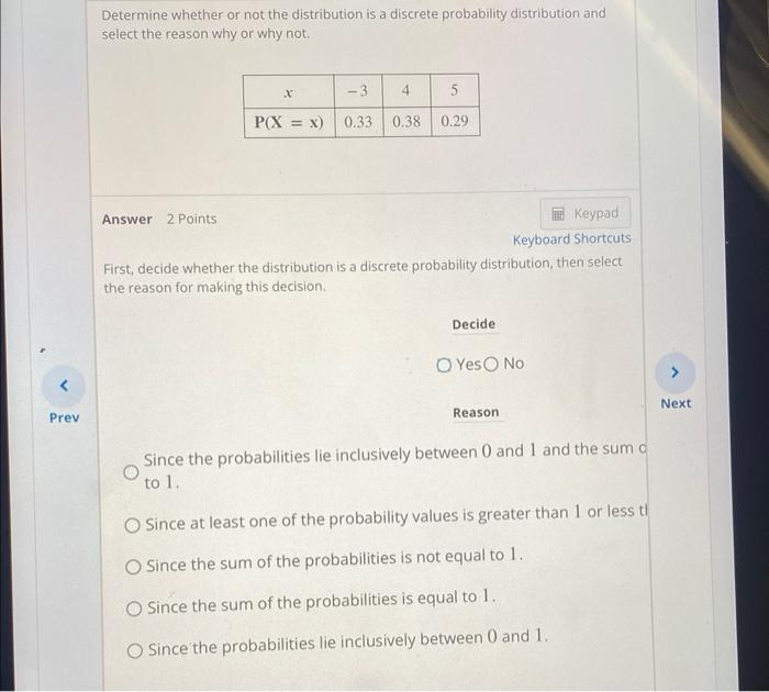 Solved Determine whether or not the distribution is a | Chegg.com