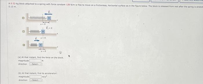 Solved A 0.52−kg block attached to a spring with force | Chegg.com