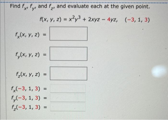 Solved Find fx′fy′ and fz′ and evaluate each at the given | Chegg.com