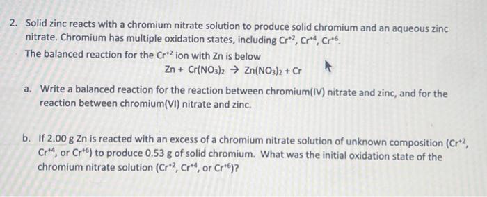 Solved Solid zinc reacts with a chromium nitrate solution to | Chegg.com