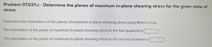 Solved Problem 07.031 - Using Mohr's circle, determine the | Chegg.com