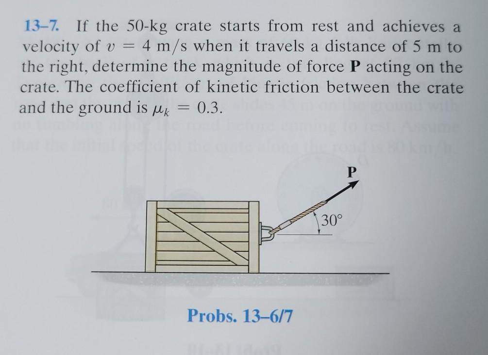 Solved 13–7. If the 50-kg crate starts from rest and | Chegg.com