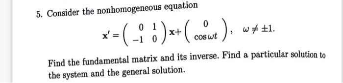 Solved 5. Consider the nonhomogeneous equation | Chegg.com