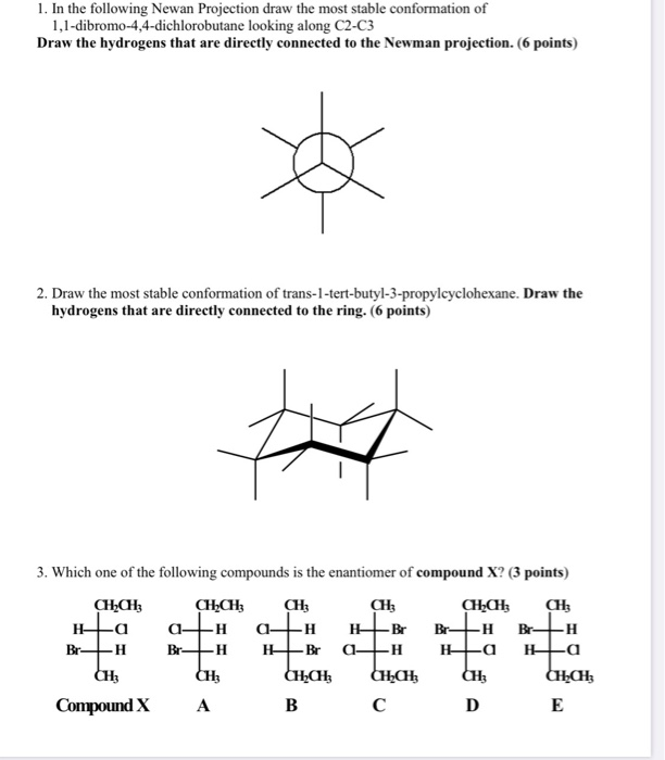 Solved 1. In the following Newan Projection draw the most | Chegg.com Solved 1. In the following Newan Projection draw the most | Chegg.com