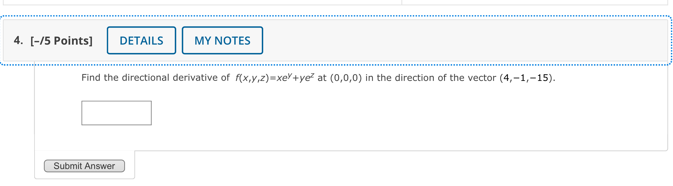 Solved [-/5 ﻿Points]Find the directional derivative of | Chegg.com