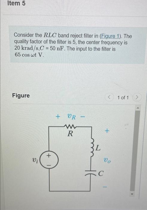 Item 5 Consider the RLC band reject filter in (Figure | Chegg.com