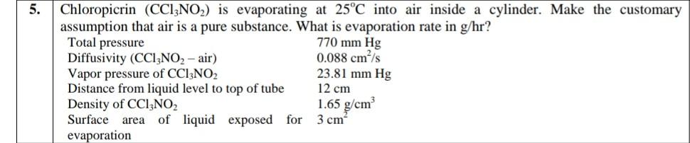 Solved 5. Chloropicrin (CCl3NO2) is evaporating at 25∘C into | Chegg.com