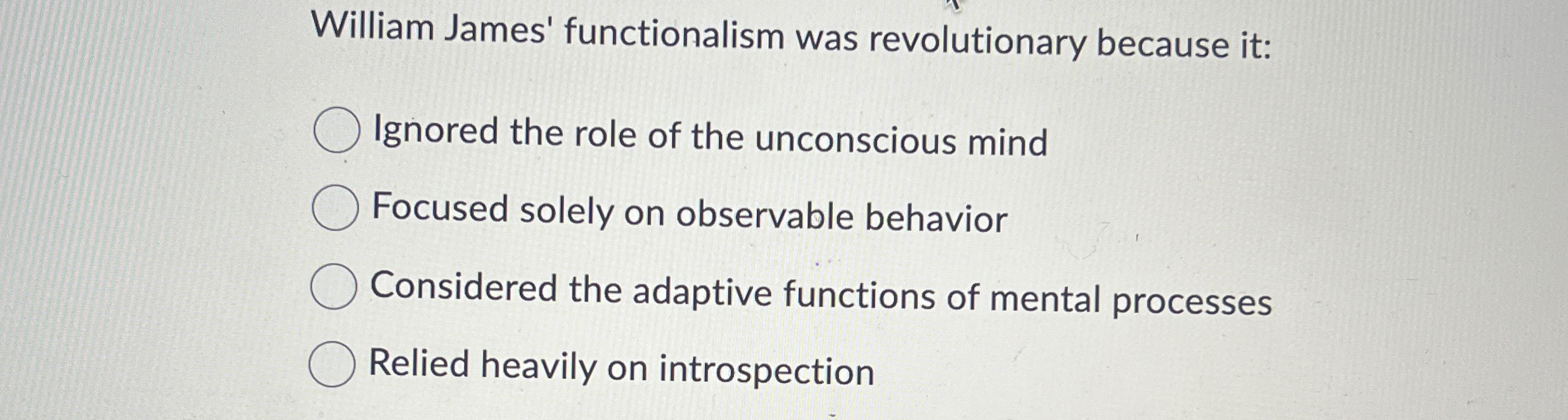 Solved William James' functionalism was revolutionary | Chegg.com