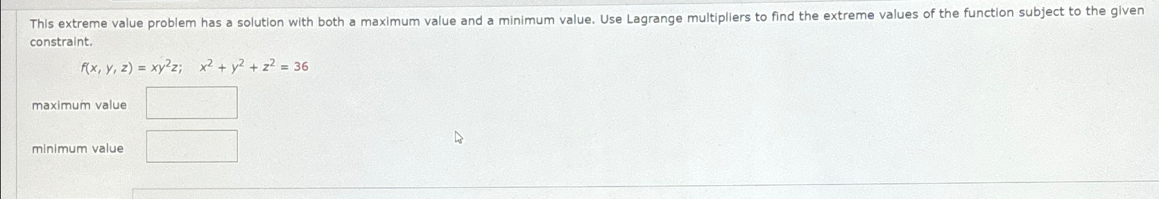 Solved This extreme value problem has a solution with both a | Chegg.com