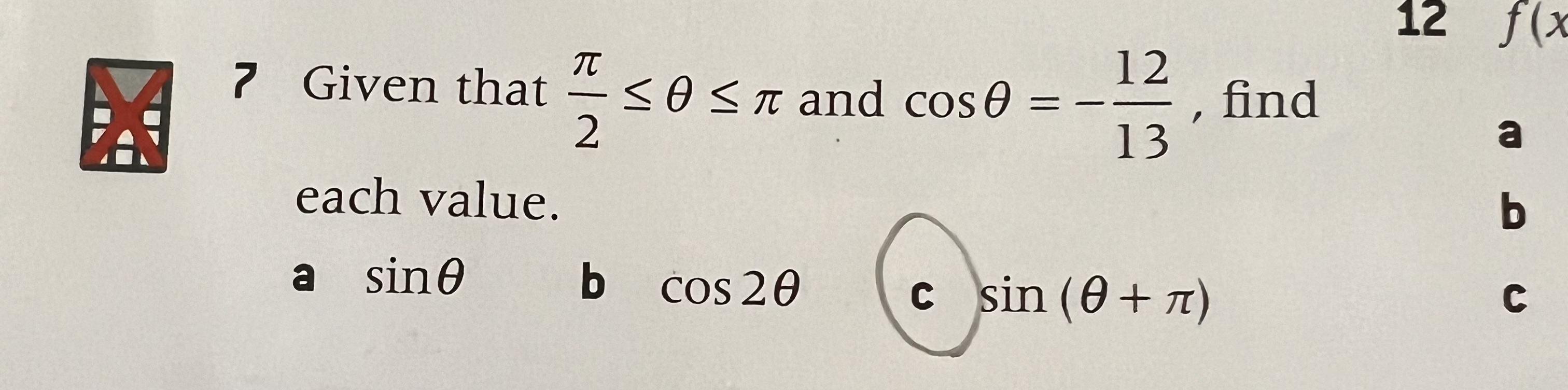 Solved 7 ﻿Given that π2≤θ≤π ﻿and cosθ=-1213, ﻿find each | Chegg.com